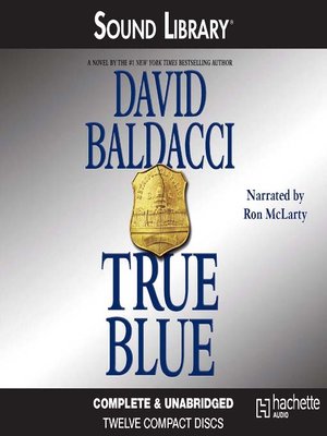 Audiobook - True Blue by David Baldacci · OverDrive: Free ebooks ...