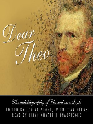 Dear Theo by Vincent van Gogh · OverDrive: Free ebooks, audiobooks ...