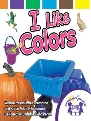 I Like Colors by Kim Mitzo Thompson · OverDrive: Free ebooks ...