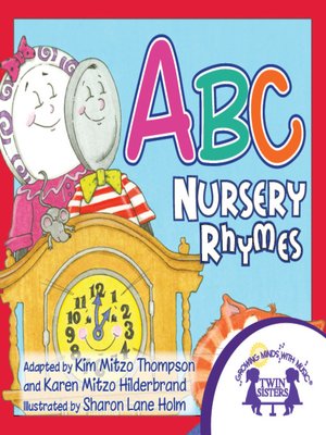 ABC Nursery Rhymes by Kim Mitzo Thompson · OverDrive: Free ebooks ...