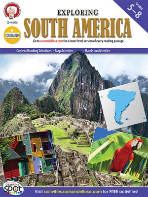 Exploring South America, Grades 5 - 8 by Kramme · OverDrive: Free ...