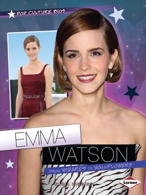 Emma Watson by Nadia Higgins · OverDrive: Free ebooks, audiobooks ...