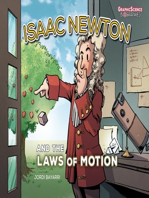Isaac Newton and the Laws of Motion by Jordi Bayarri Dolz · OverDrive ...