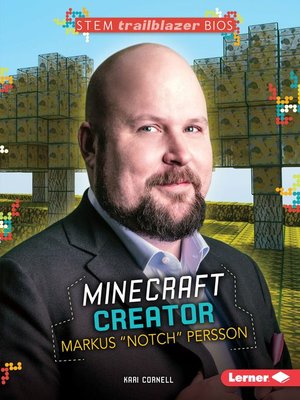 Minecraft Creator Markus "Notch" Persson by Kari Cornell · OverDrive ...
