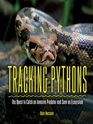 Tracking Pythons by Kate Messner · OverDrive: ebooks, audiobooks, and ...