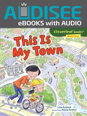 This Is My Town by Lisa Bullard · OverDrive: Free ebooks, audiobooks ...