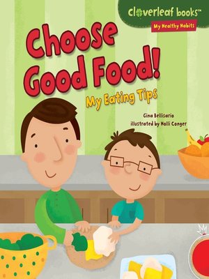 eBook - Choose Good Food! by Gina Bellisario · OverDrive: Free ebooks ...
