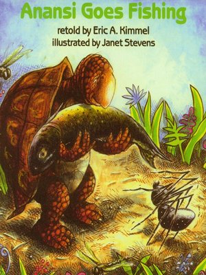 Anansi Goes Fishing by Eric A. Kimmel · OverDrive: Free ebooks ...