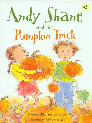 Andy Shane and the Pumpkin Trick by Jennifer Richard Jacobson ...