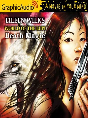 Death Magic by Eileen Wilks · OverDrive: Free ebooks, audiobooks ...