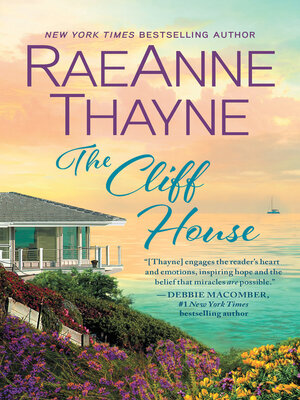 The Cliff House by RaeAnne Thayne · OverDrive: Free ebooks, audiobooks ...