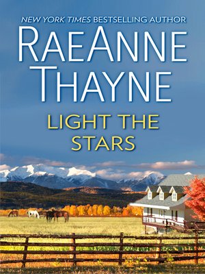 Light the Stars by RaeAnne Thayne · OverDrive: Free ebooks, audiobooks ...