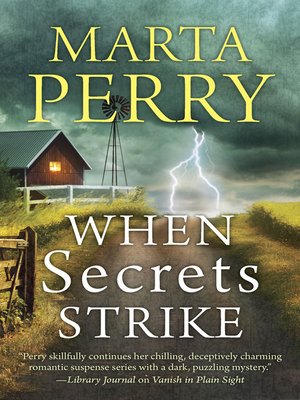eBook - When Secrets Strike by Marta Perry · OverDrive: Free ebooks ...