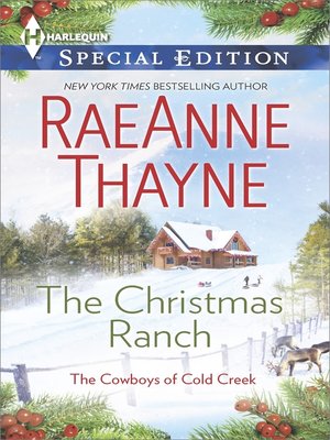 The Christmas Ranch by RaeAnne Thayne · OverDrive: Free ebooks ...