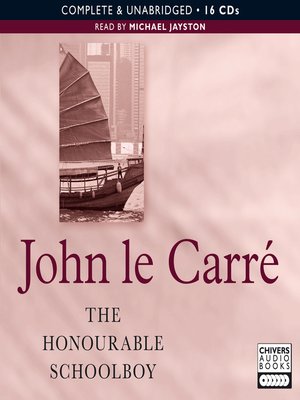 The Honourable Schoolboy by John le Carré · OverDrive: Free ebooks ...
