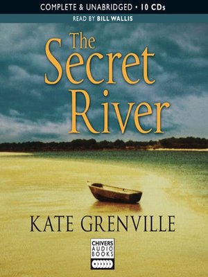 Audiobook - The Secret River by Kate Grenville · OverDrive: Free ebooks ...