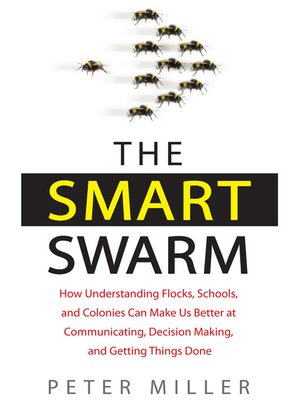 Audiobook - The Smart Swarm by Peter Miller · OverDrive: Free ebooks ...