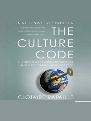 The Culture Code by Clotaire Rapaille · OverDrive: ebooks, audiobooks ...