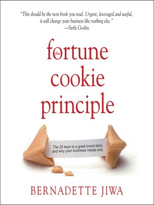 The Fortune Cookie Principle by Bernadette Jiwa · OverDrive: Free ...