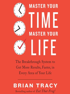 Audiobook - Master Your Time, Master Your Life by Brian Tracy ...