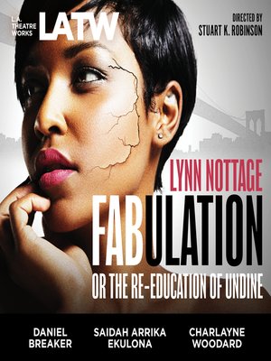 Fabulation by Lynn Nottage · OverDrive: Free ebooks, audiobooks ...