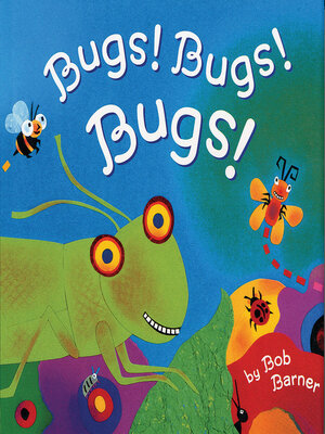 Audiobook - Bugs! Bugs! Bugs! by Bob Barner · OverDrive: Free ebooks ...