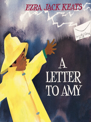 A Letter to Amy by Ezra Jack Keats · OverDrive: Free ebooks, audiobooks ...