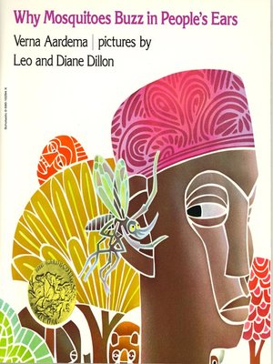 Why Mosquitoes Buzz in People's Ears by Verna Aardema · OverDrive ...