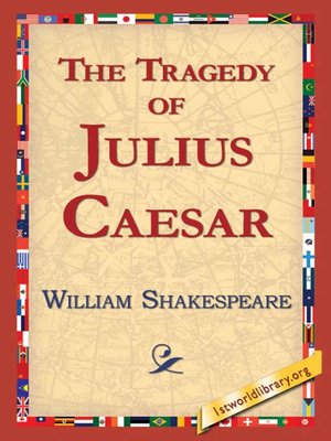 eBook - The Tragedy of Julius Caesar by William Shakespeare · OverDrive ...