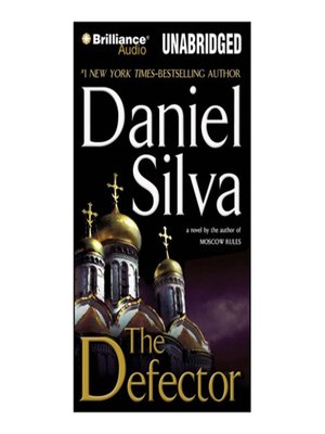 The Defector by Daniel Silva · OverDrive: Free ebooks, audiobooks ...