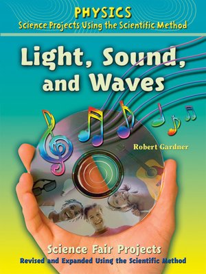 eBook - Light, Sound, and Waves Science Fair Projects, Revised and ...