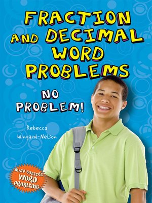 Fraction and Decimal Word Problems by Rebecca Wingard-Nelson ...