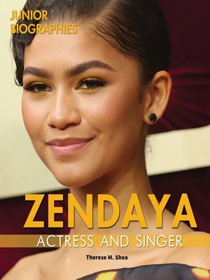 Zendaya by Therese M. Shea · OverDrive: Free ebooks, audiobooks ...