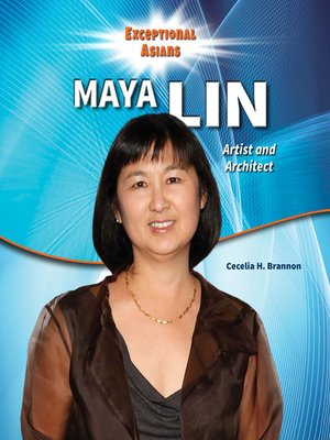 Maya Lin by Cecelia H. Brannon · OverDrive: Free ebooks, audiobooks ...