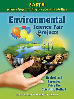 Environmental Science Fair Projects, Revised and Expanded Using the ...