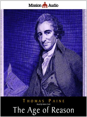 The Age of Reason by Thomas Paine · OverDrive: Free ebooks, audiobooks ...