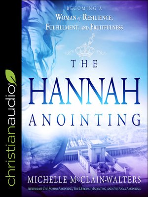 The Hannah Anointing by Michelle McClain-Walters · OverDrive: Free ...