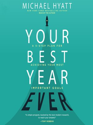 Audiobook - Your Best Year Ever by Michael Hyatt · OverDrive: Free ...