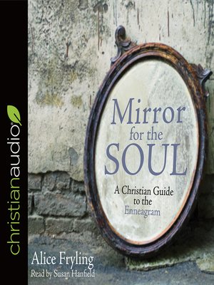 Mirror for the Soul by Alice Fryling · OverDrive: Free ebooks ...