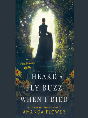 I Heard a Fly Buzz When I Died by Amanda Flower · OverDrive: Free ...