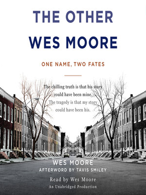 The Other Wes Moore by Wes Moore · OverDrive: Free ebooks, audiobooks ...