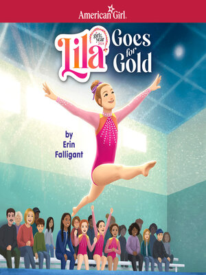 Audiobook - Lila Goes for Gold (American Girl's Girl of the Year 2024 ...