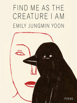 Audiobook - Find Me as the Creature I Am by Emily Jungmin Yoon ...