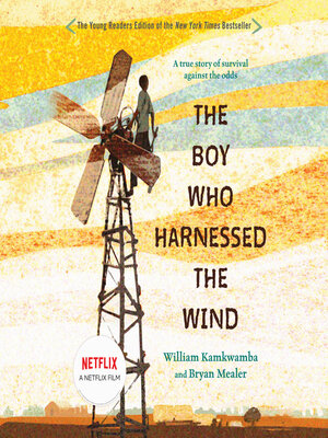 Audiobook - The Boy Who Harnessed the Wind by William Kamkwamba ...