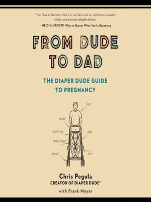 From Dude to Dad by Chris Pegula · OverDrive: Free ebooks, audiobooks ...