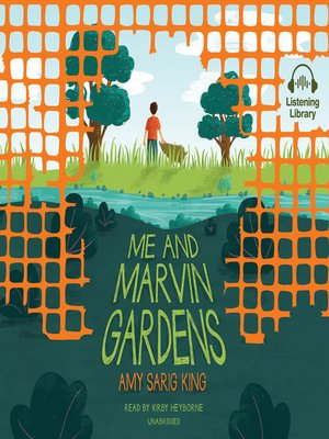 Me and Marvin Gardens by Amy Sarig King · OverDrive: Free ebooks ...