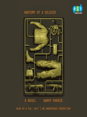 Anatomy of a Soldier by Harry Parker · OverDrive: Free ebooks ...