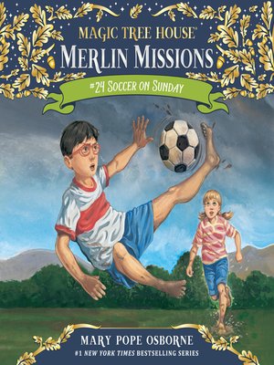 Soccer on Sunday by Mary Pope Osborne · OverDrive: Free ebooks ...
