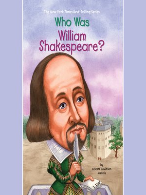 Audiobook - Who Was William Shakespeare? by Celeste Mannis · OverDrive ...
