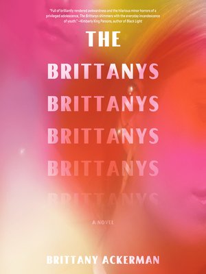 The Brittanys by Brittany Ackerman · OverDrive: Free ebooks, audiobooks ...